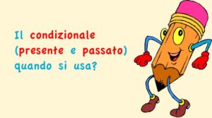 Uso del condizionale presente e passato - Grammatica - Studia Rapido